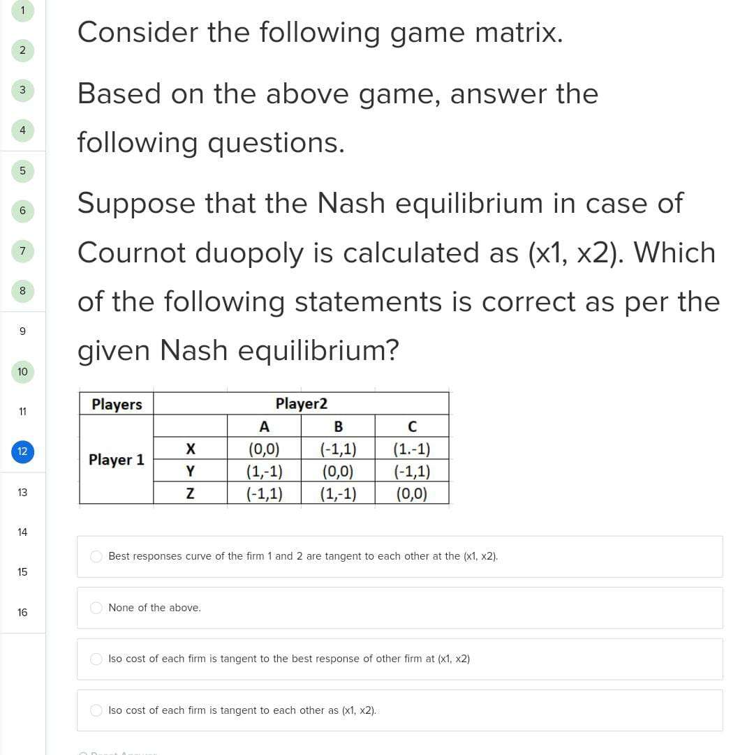 Consider the following game matrix Based on | StudyX
