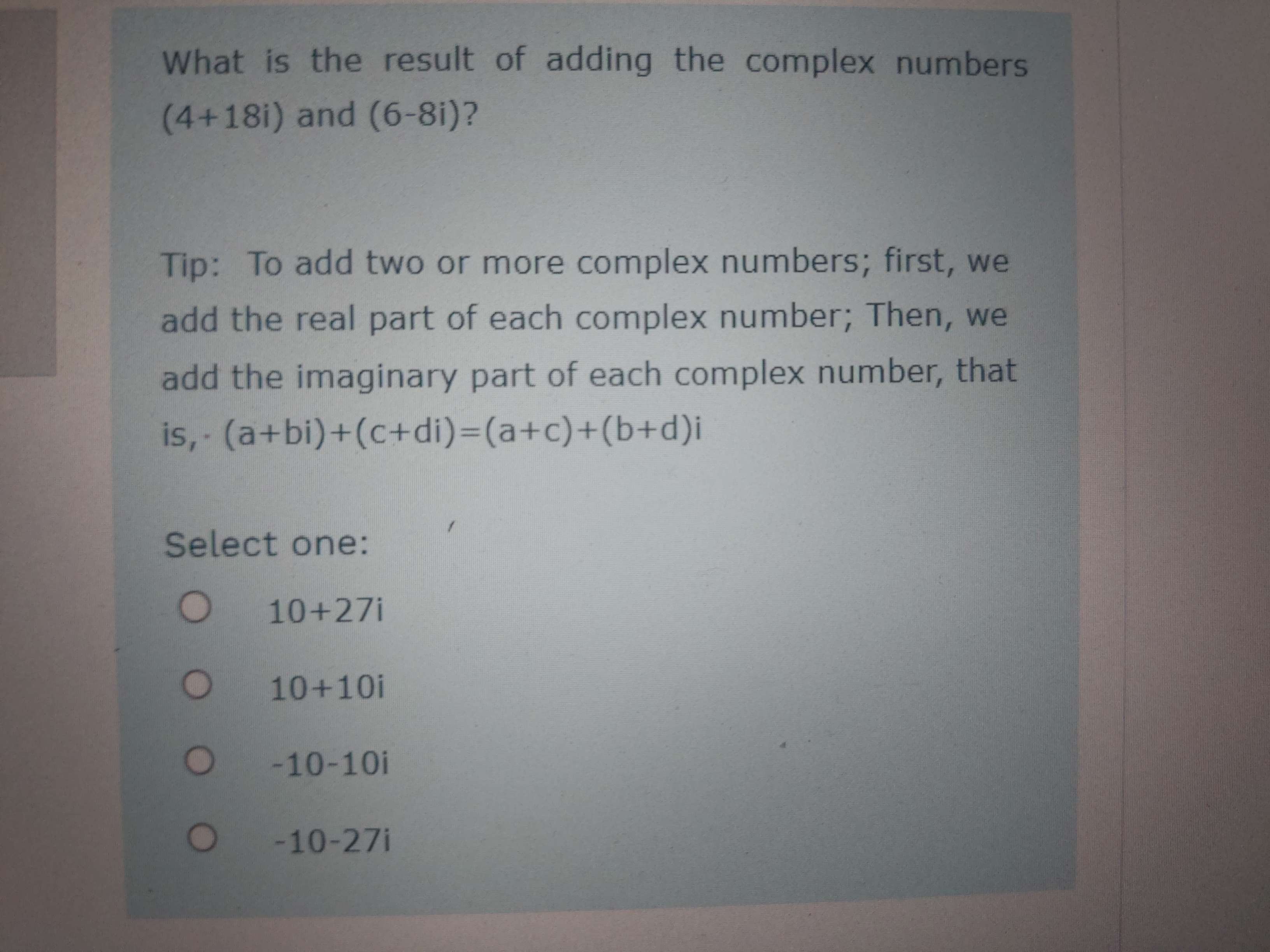 What is the result of adding the complex | StudyX