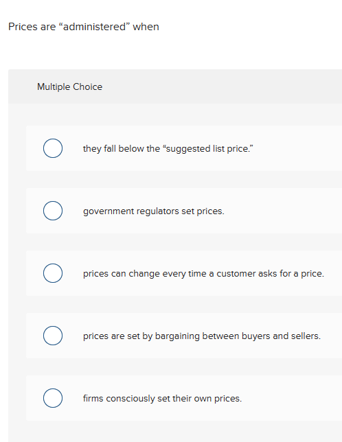 Prices are administered when Multiple | StudyX