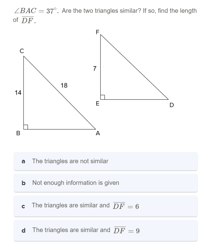 B A C=37 Are the two triangles similar If | StudyX