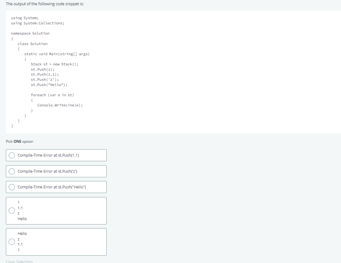 The output of the following code snippet is | StudyX