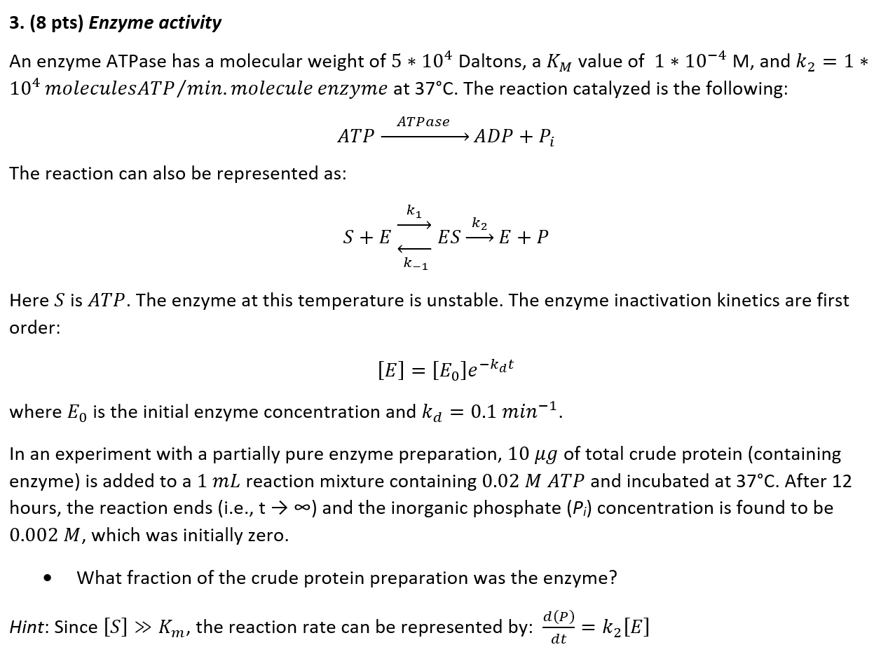 3 (8 pts) Enzyme activity An enzyme ATPase | StudyX