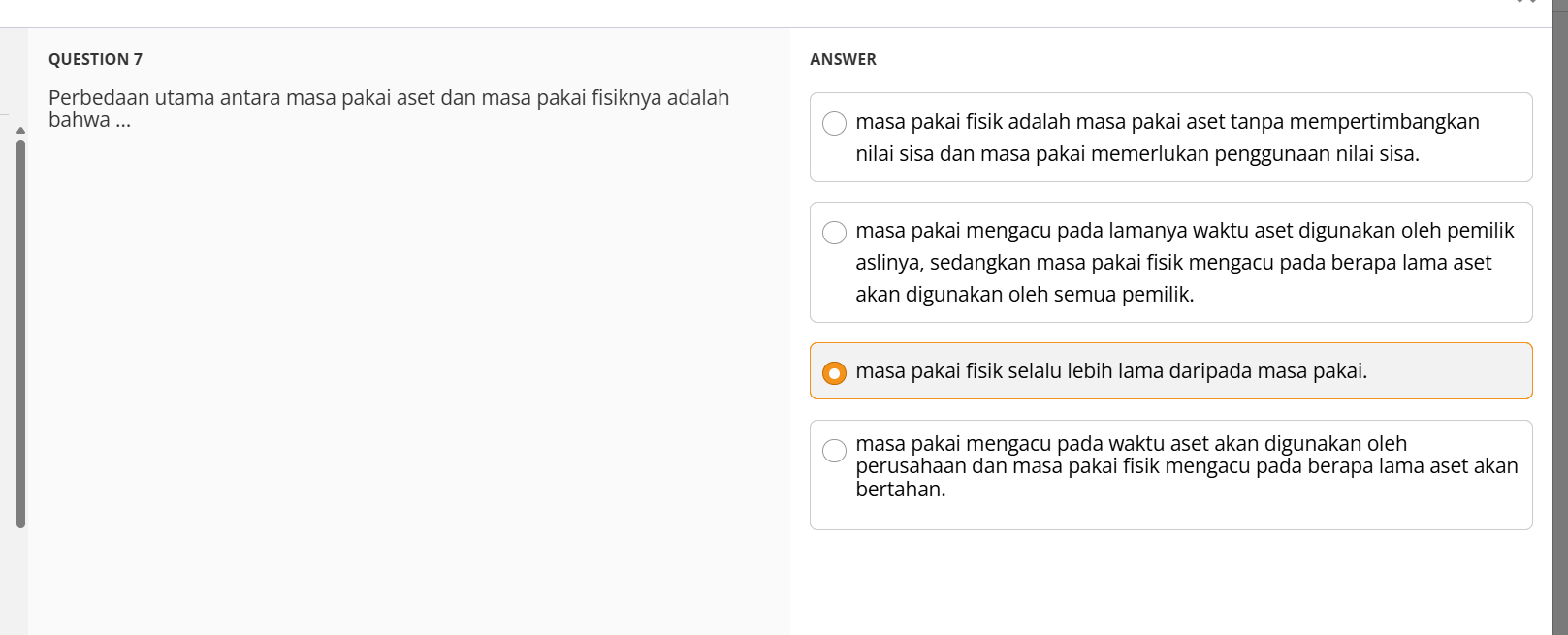 QUESTION 7 Perbedaan utama antara masa pakai