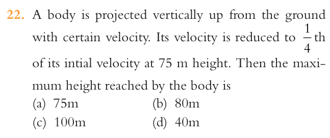 22. A body is projected vertically up from | StudyX