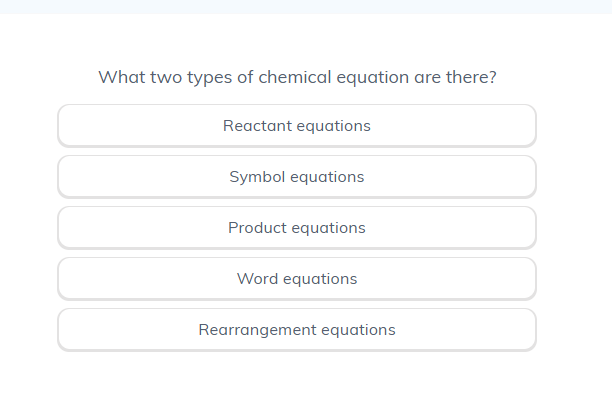 What two types of chemical equation are