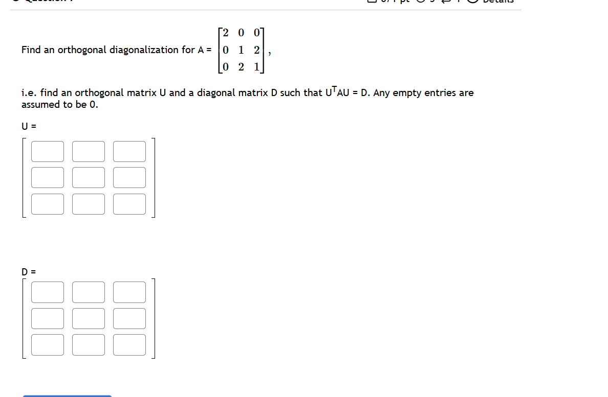 Find an orthogonal diagonalization for $A = | StudyX