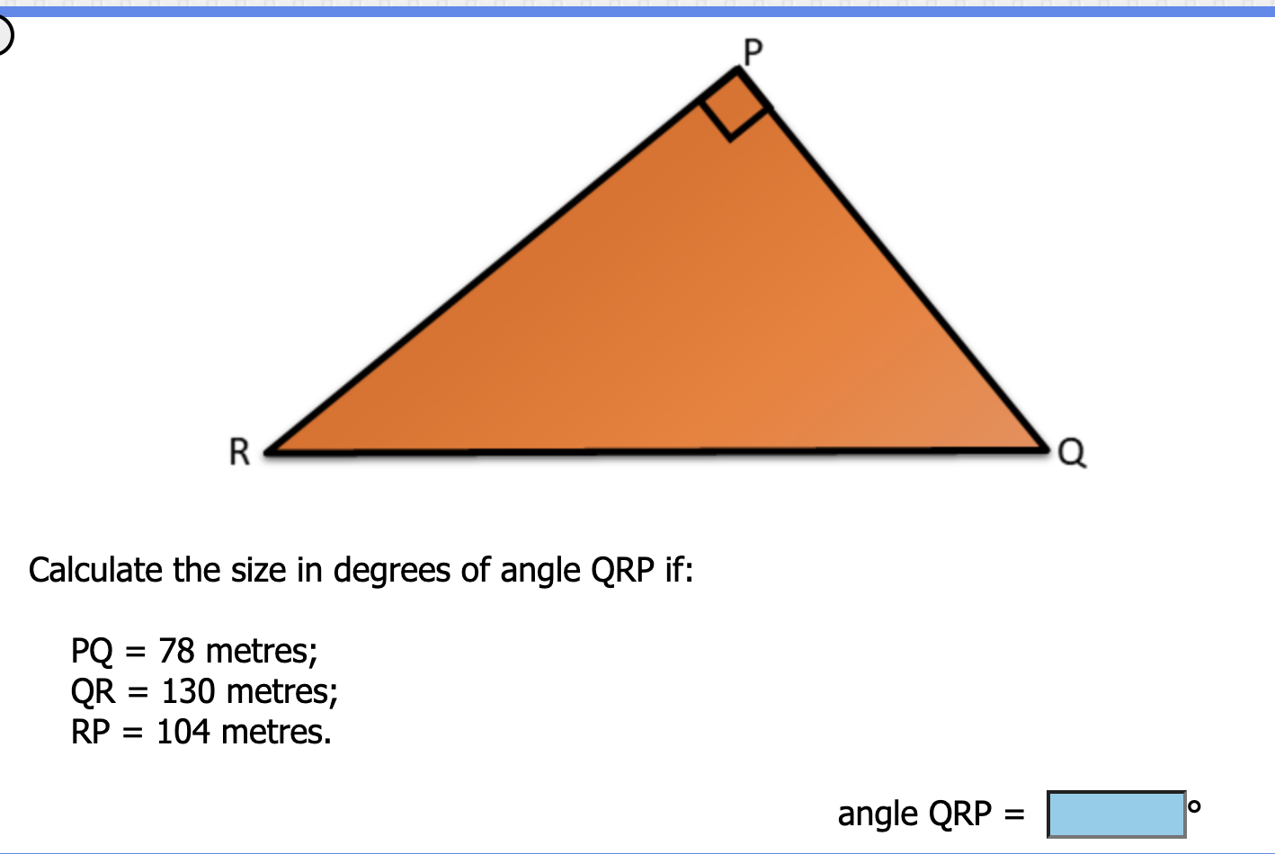 Calculate the size in degrees of angle QRP | StudyX
