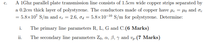 c. A 1Ghz parallel plate transmission line | StudyX