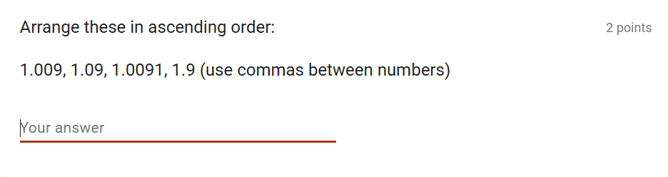 Arrange these in ascending order: 1.009, | StudyX