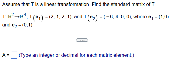 Assume that T is a linear transformation. | StudyX