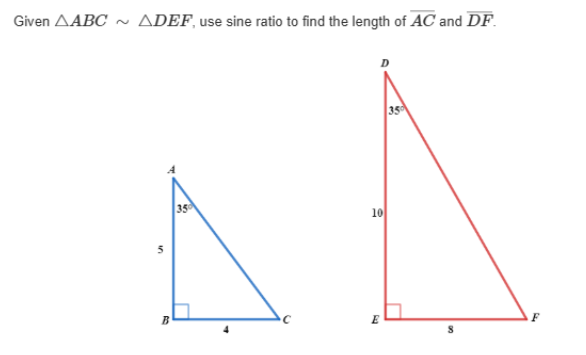 Given $ ABC DEF$, use sine ratio to | StudyX