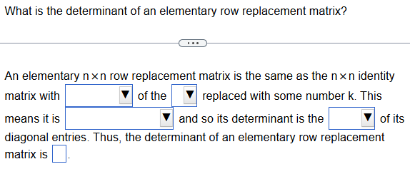 What is the determinant of an elementary row | StudyX