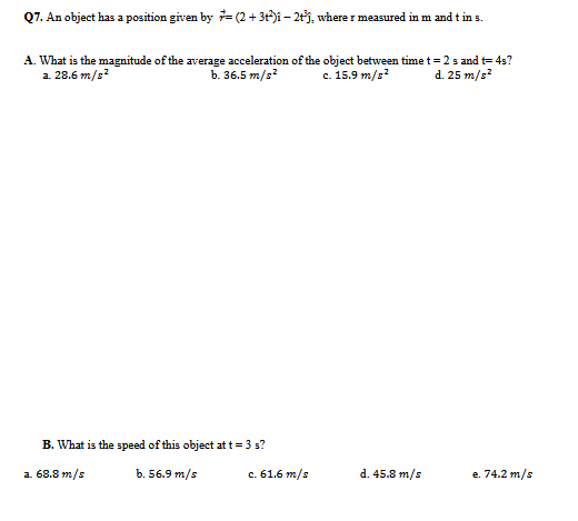 Q7. An object has a position given by ${r} = | StudyX