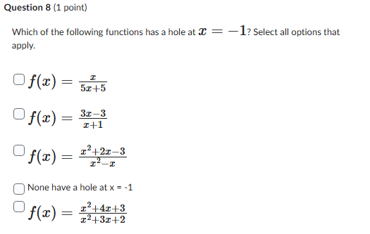 Which of the following functions has a hole | StudyX