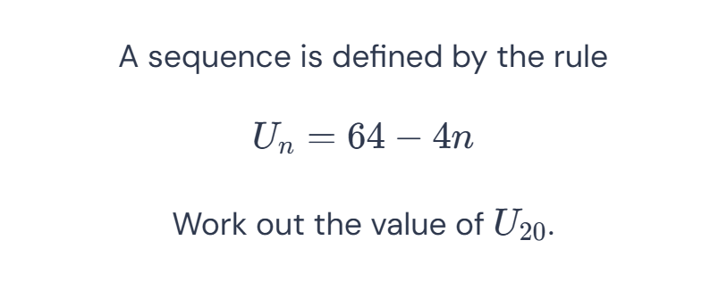 A sequence is defined by the rule $U_n = 64 | StudyX