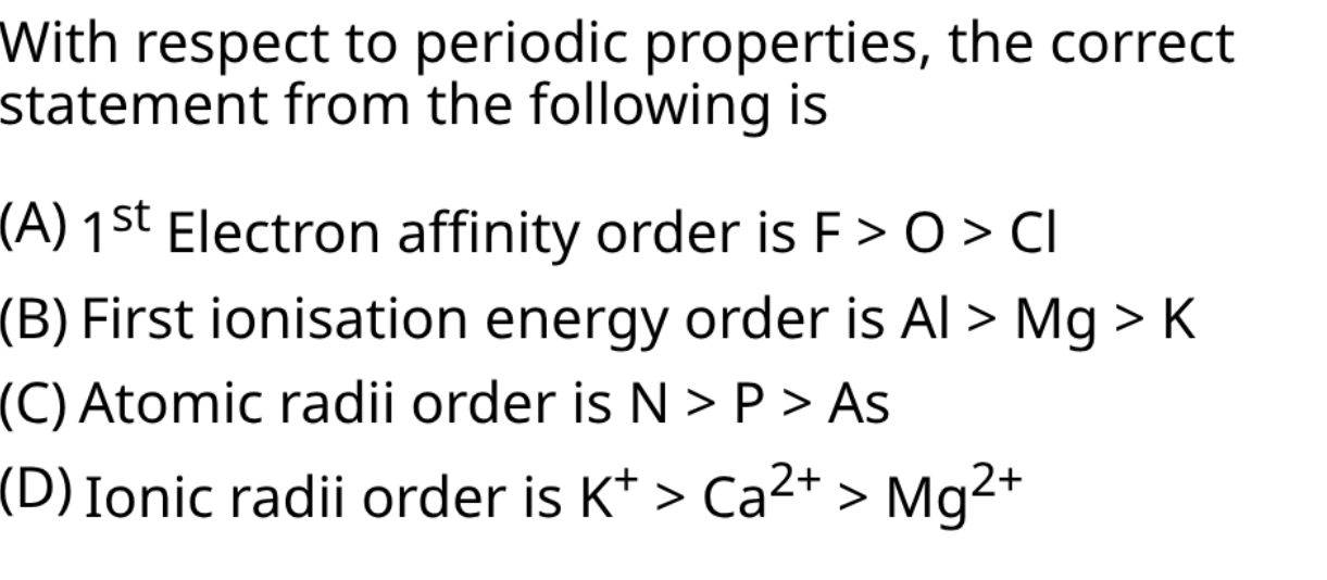 With respect to periodic properties, the | StudyX