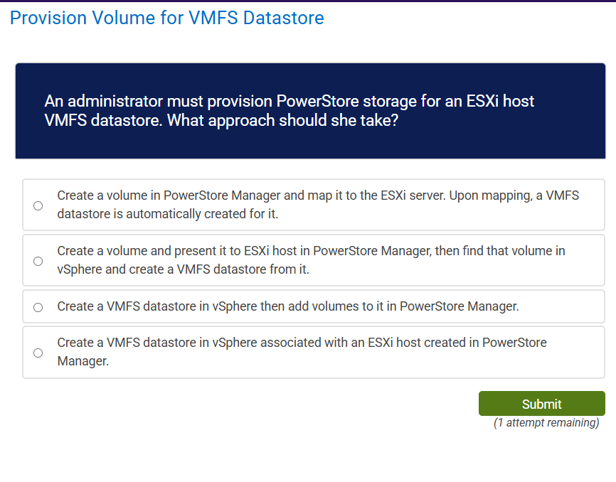 An administrator must provision PowerStore | StudyX