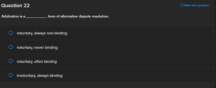 Arbitration is a ______ form of alternative | StudyX