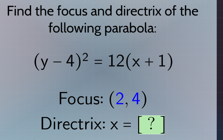 Find the focus and directrix of the | StudyX