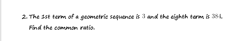 1. The second term of a geometric sequence | StudyX