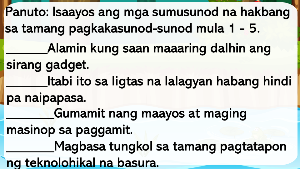 Panuto: Isaayos ang mga sumusunod na hakbang | StudyX