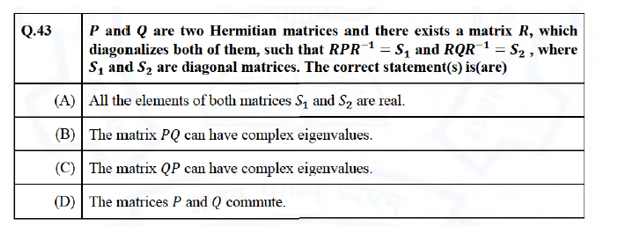 Q.43 $P$ and $Q$ are two Hermitian matrices | StudyX