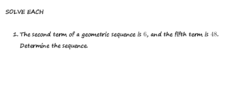 1. The second term of a geometric sequence | StudyX
