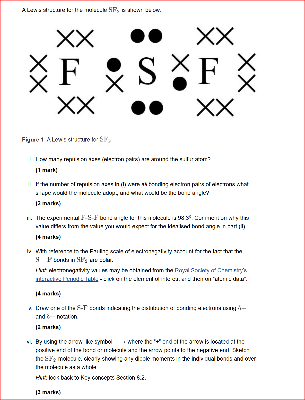 A Lewis structure for the molecule SF2 is