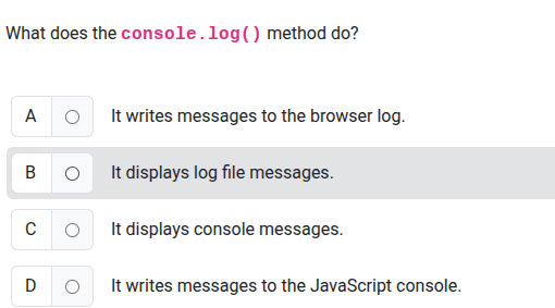 What does the console.log() method do? A It | StudyX