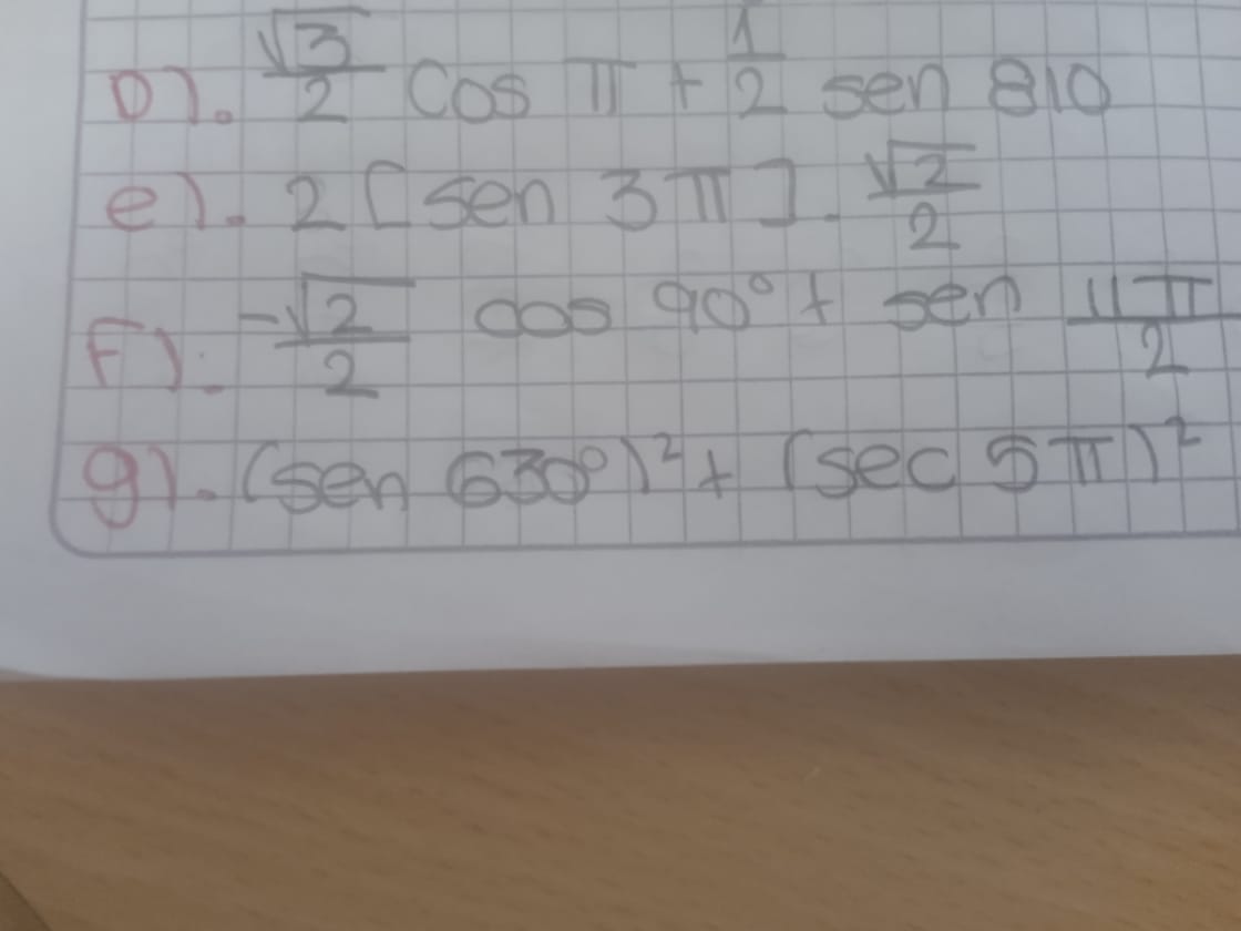 D). $ { {3}}{2}$ Cos $ $ + 2 sen 810 e). | StudyX