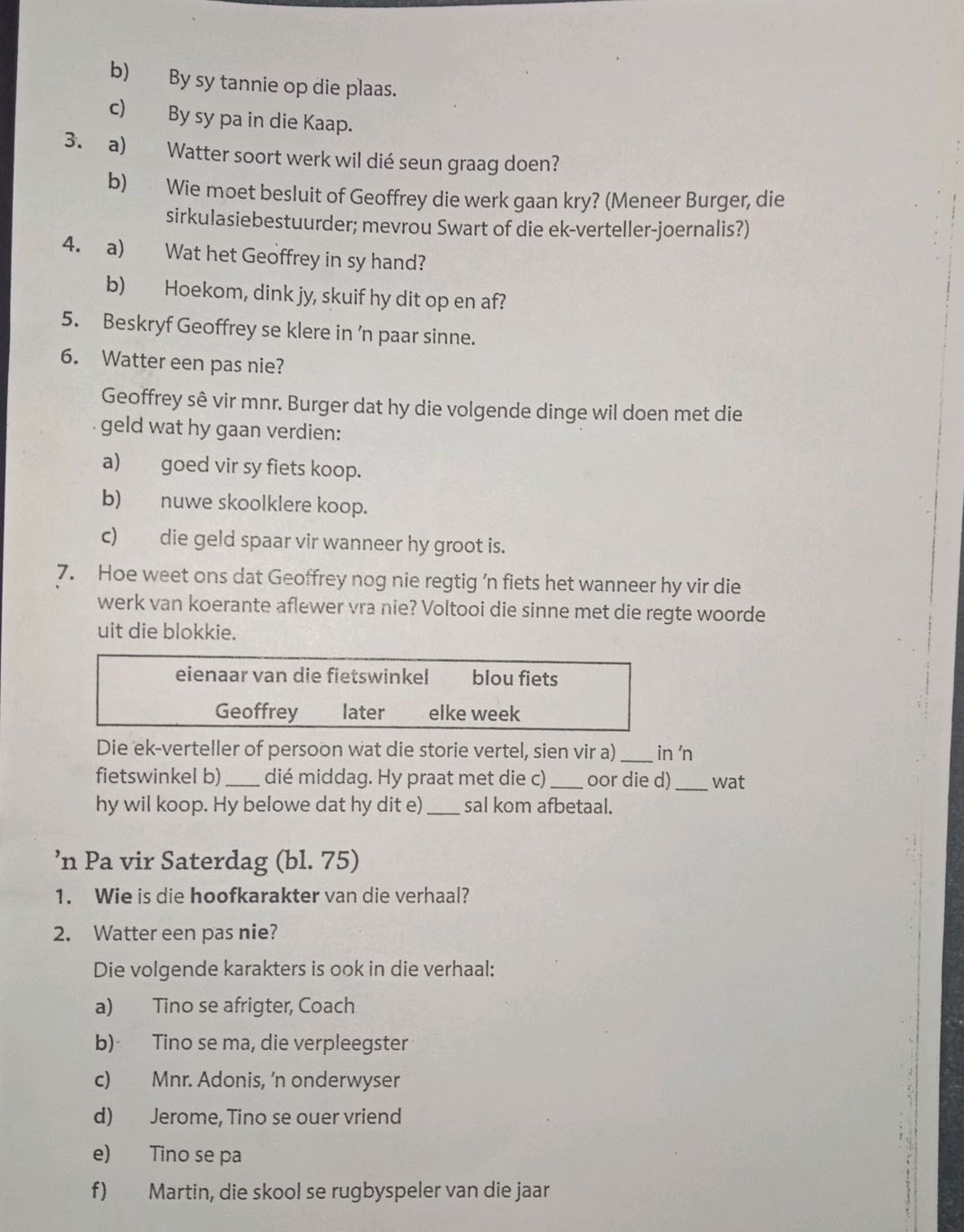 b) By sy tannie op die plaas. c) By sy pa in | StudyX