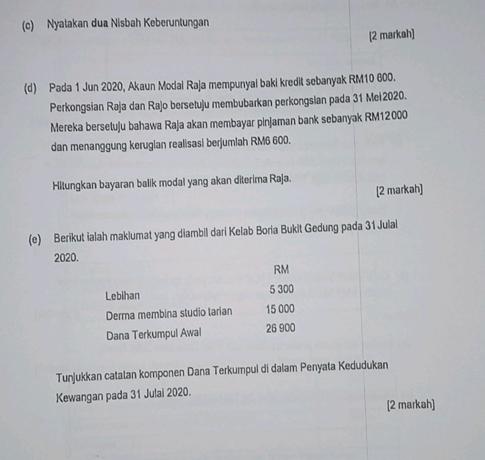 (c) Nyatakan dua Nisbah Keberuntungan (d) | StudyX