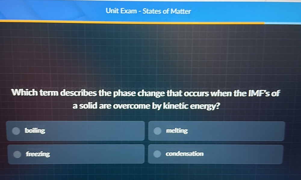 Unit Exam - States of Matter Which term | StudyX
