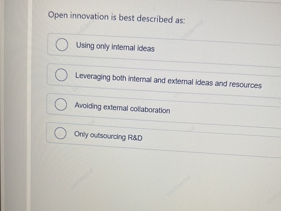 Open innovation is best described as: Using | StudyX