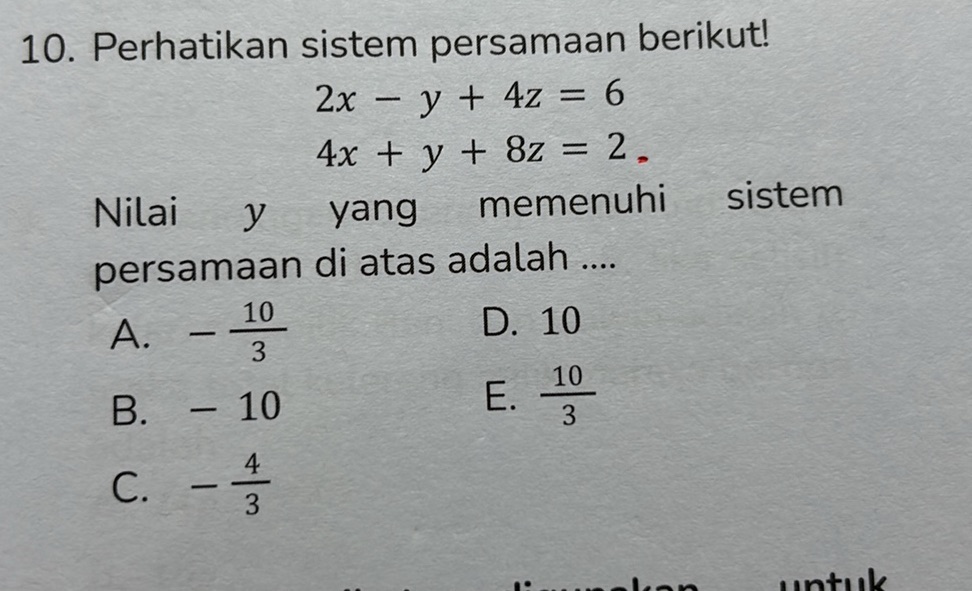 10. Perhatikan sistem persamaan berikut! | StudyX