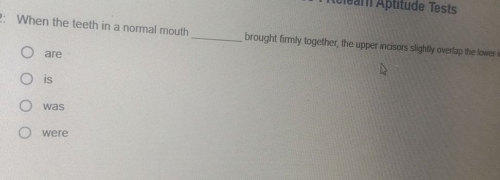 2: When the teeth in a normal mouth ______ | StudyX