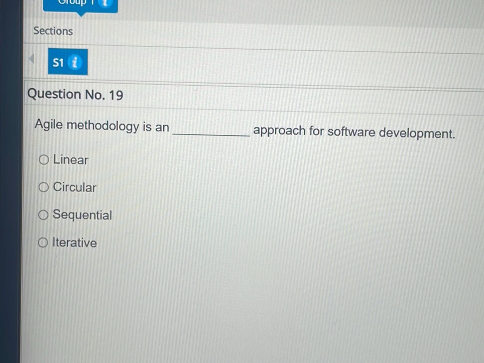 Question No. 19 Agile methodology is an