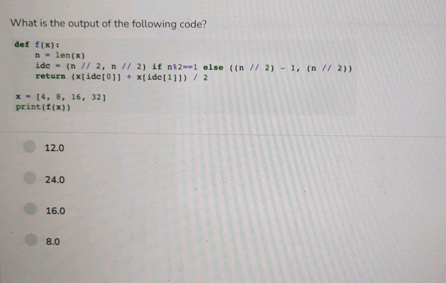 What is the output of the following code? | StudyX