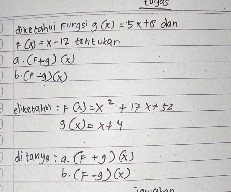 Diketahui fungsi $g(x) = 5x + 8$ dan $f(x) = | StudyX