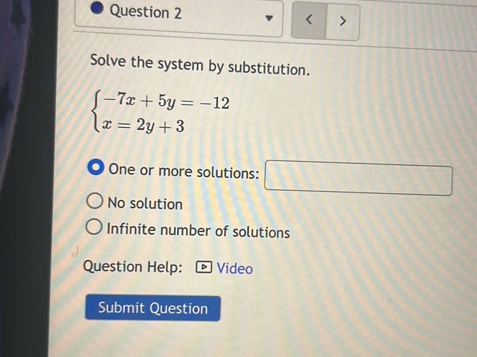 Solve the system by substitution. $\-7x + | StudyX
