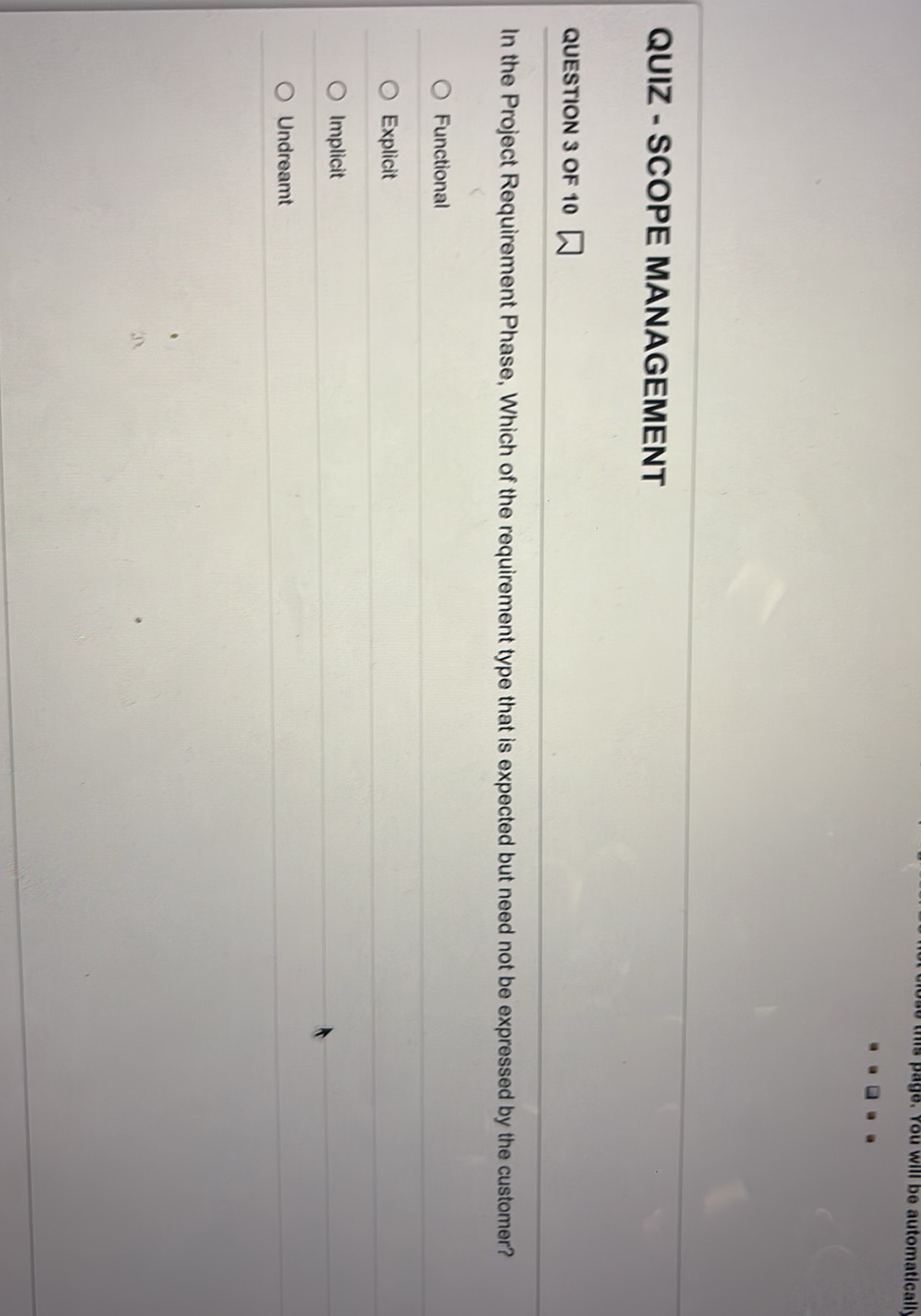 QUIZ - SCOPE MANAGEMENT QUESTION 3 OF 10 In | StudyX