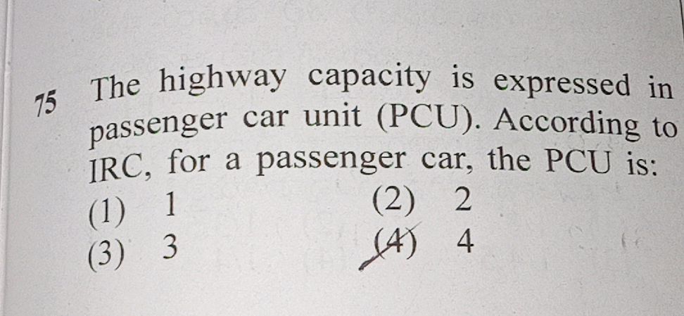 The highway capacity is expressed in | StudyX