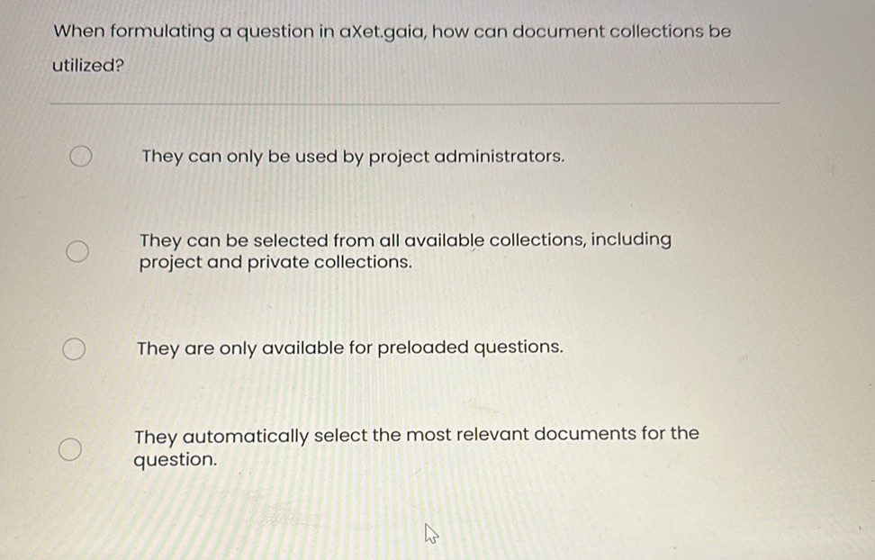 When formulating a question in aXet.gaia, | StudyX