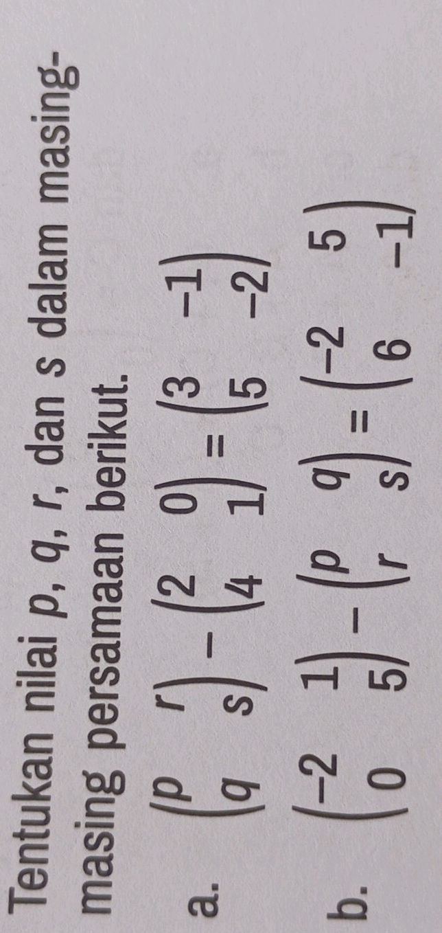Tentukan nilai p, q, r, dan s dalam | StudyX