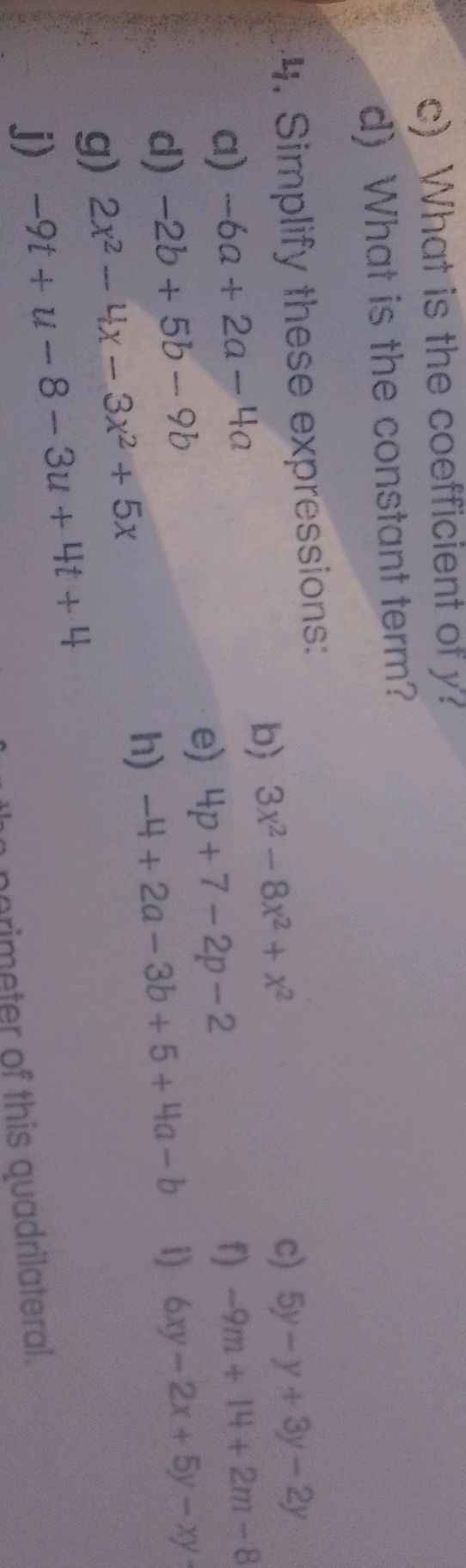 c) What is the coefficient of y? d) What is | StudyX