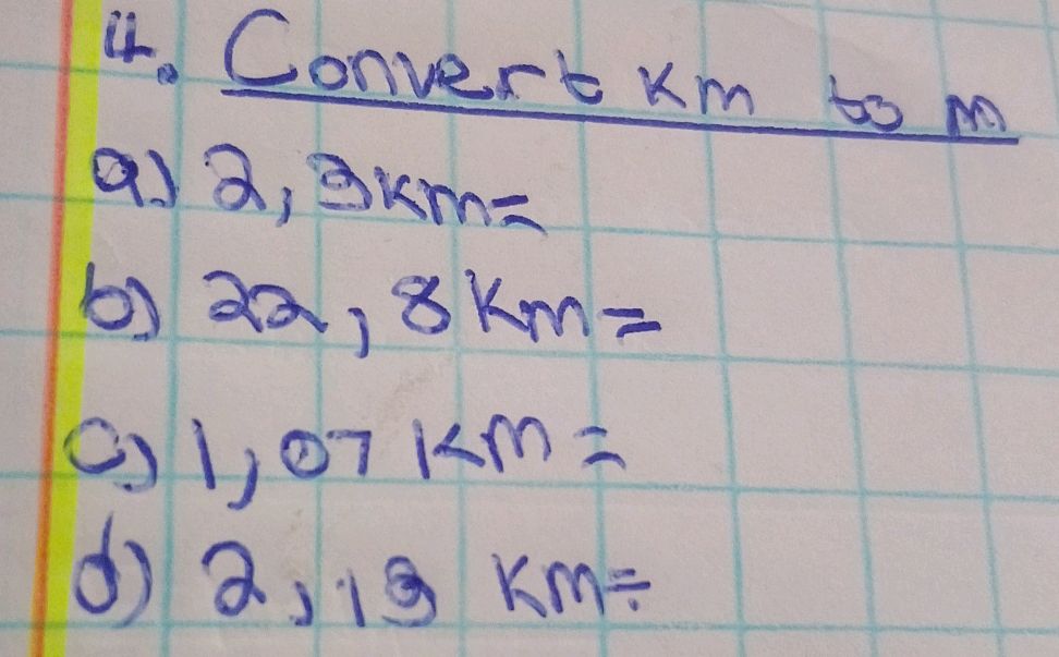 Convert km to m a) 2,3 km = b) 22,8 km = c)