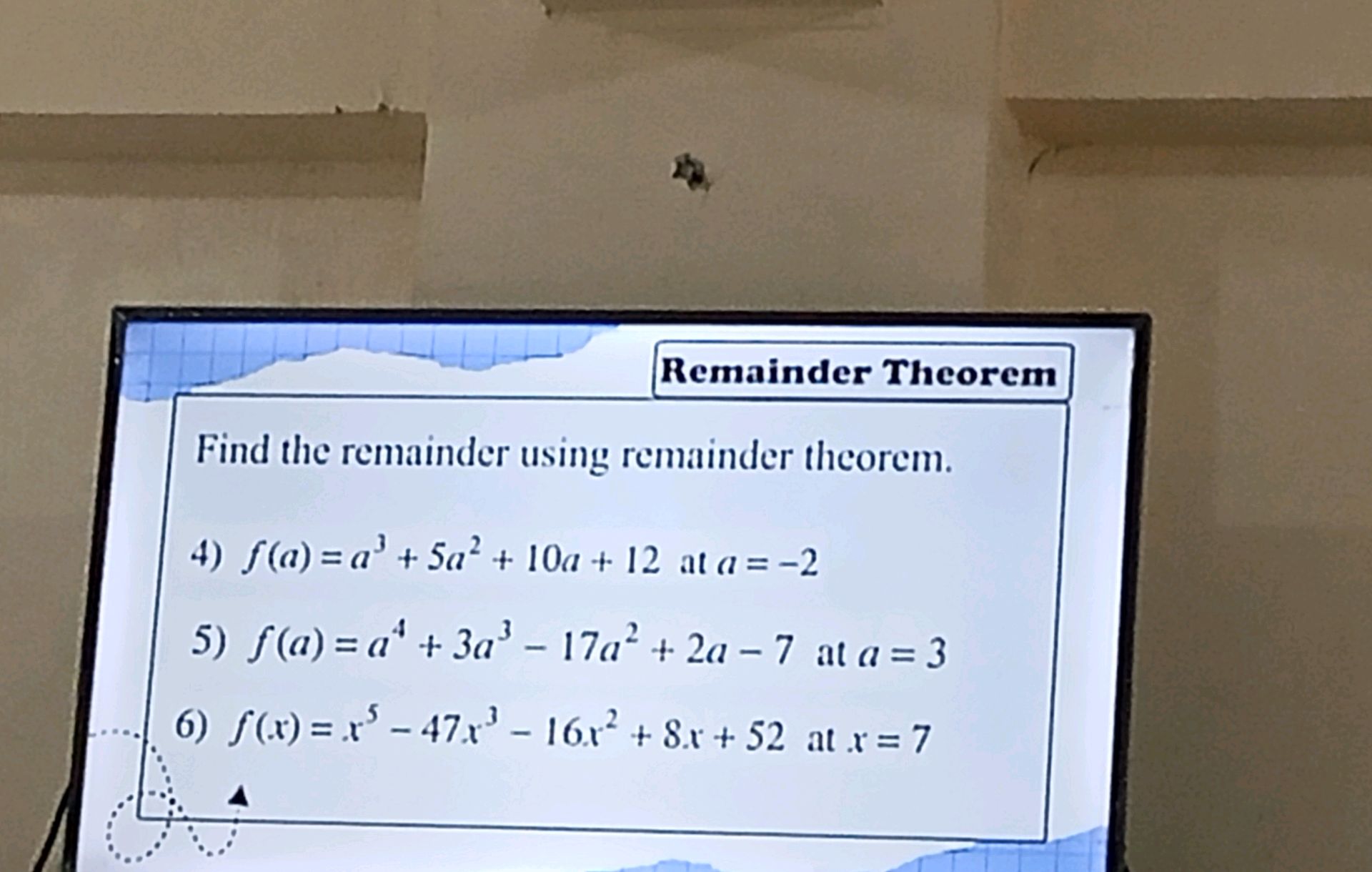 Find the remainder using remainder theorem.
