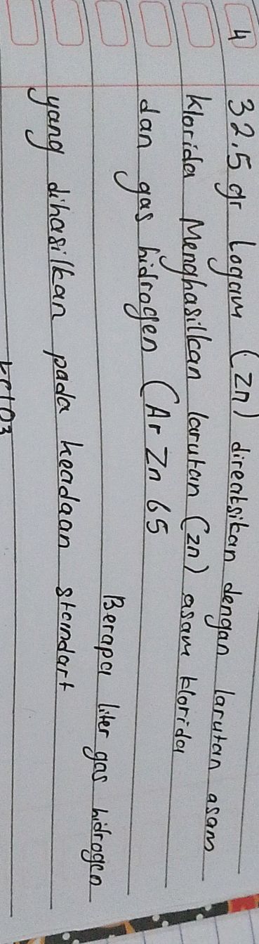 32.5 gr Logam (Zn) direaksikan dengan | StudyX