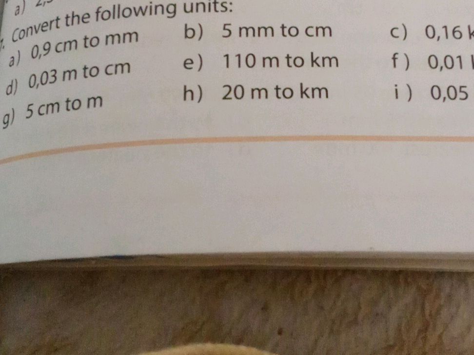 Convert the following units: a) 0,9 cm to mm
