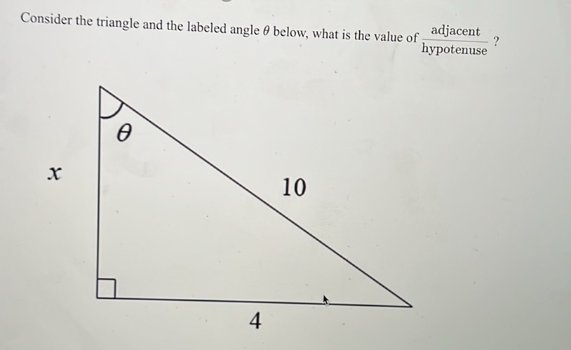 Consider the triangle and the labeled angle | StudyX